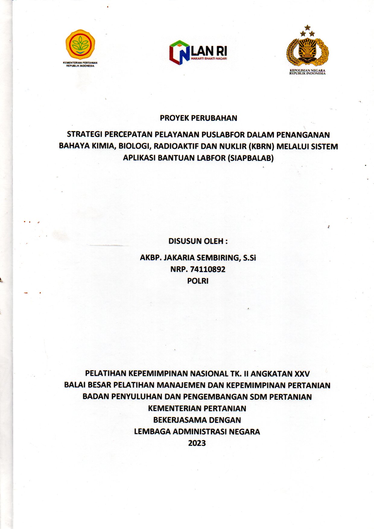 Strategi percepatan pelayanan Puslabfor dalam penanganan bahaya kimia ...