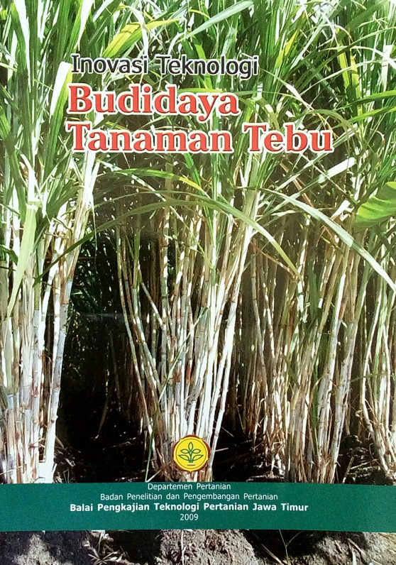 Inovasi Teknologi Budidaya Tanaman Tebu
